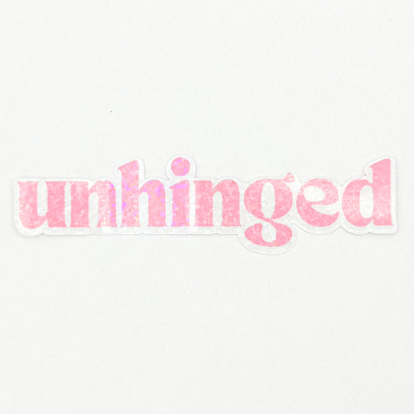 Holographic "Unhinged" Sticker – KellyPrepsterStudio